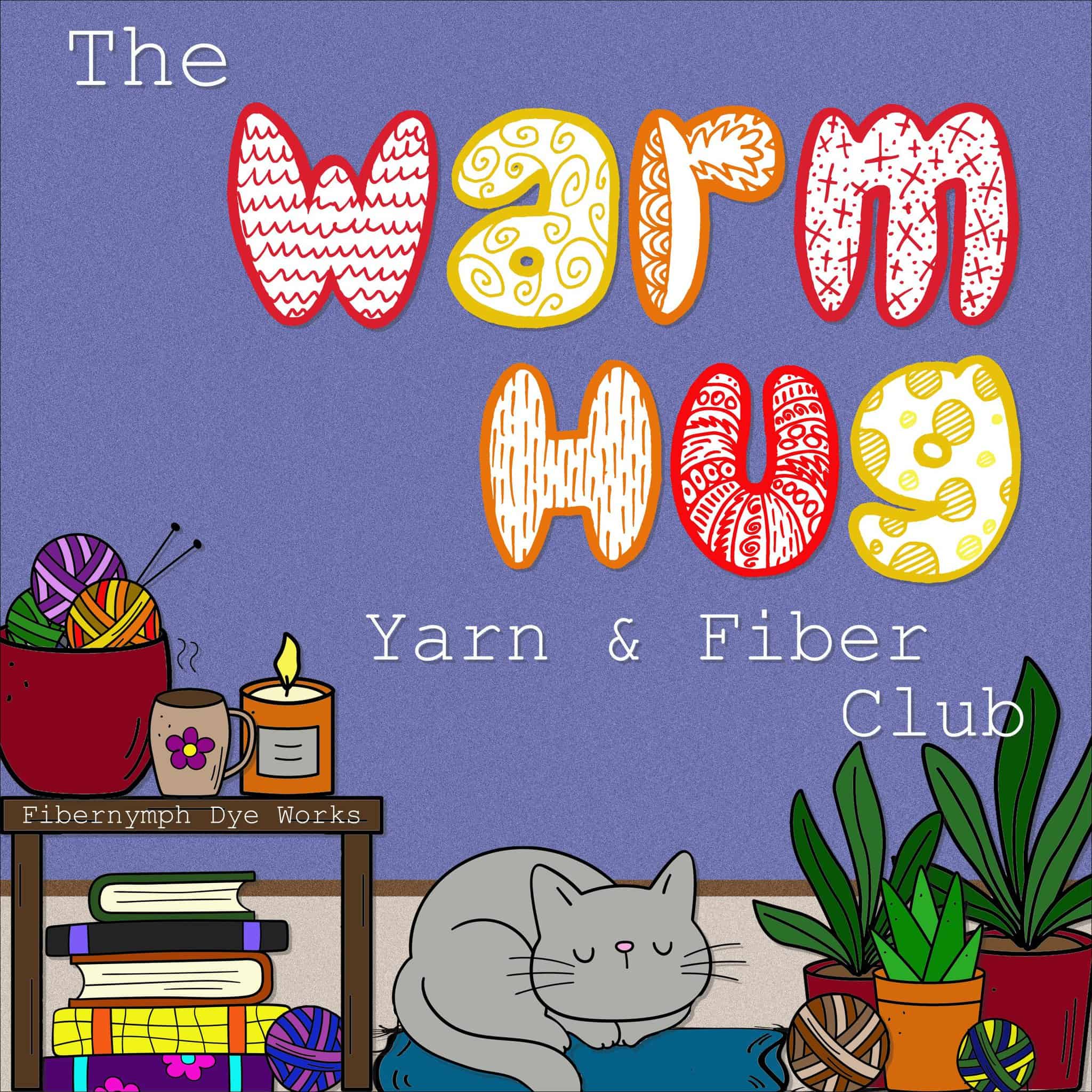 Warm Hug Yarn & Fiber Club | Fibernymph Dye Works